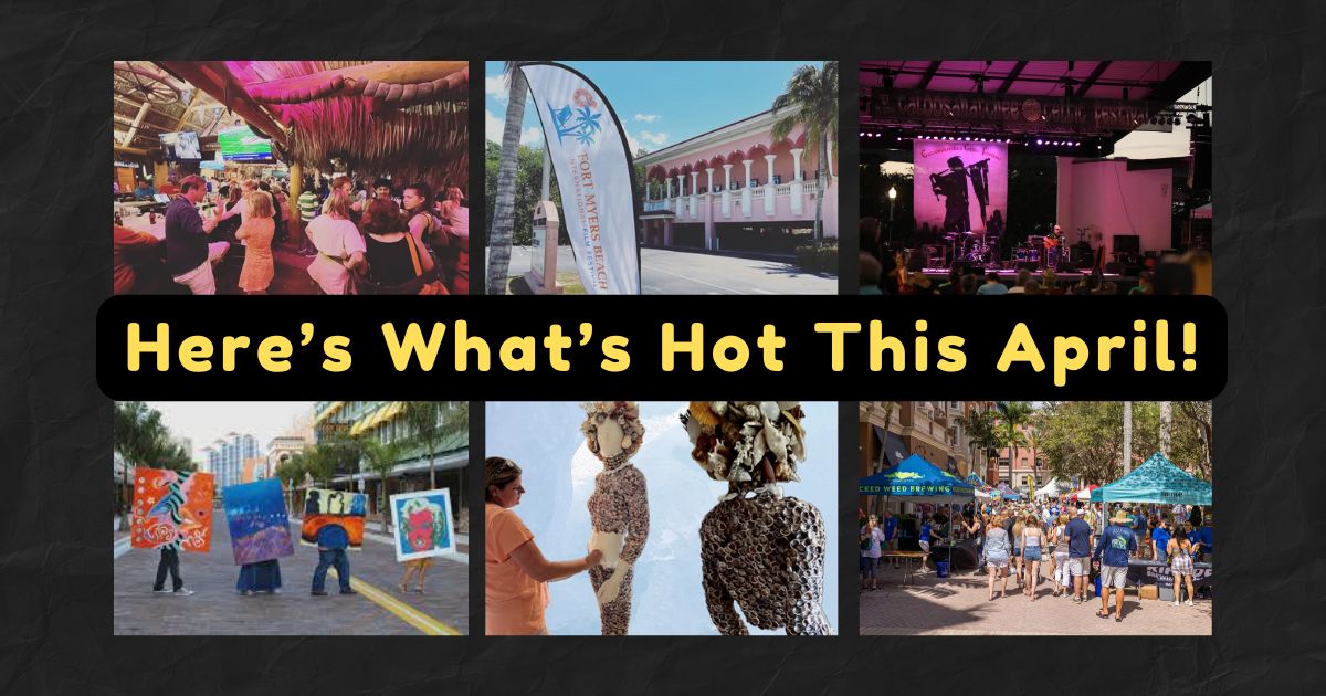 Top 5 Must-Attend Events in Southwest Florida This April