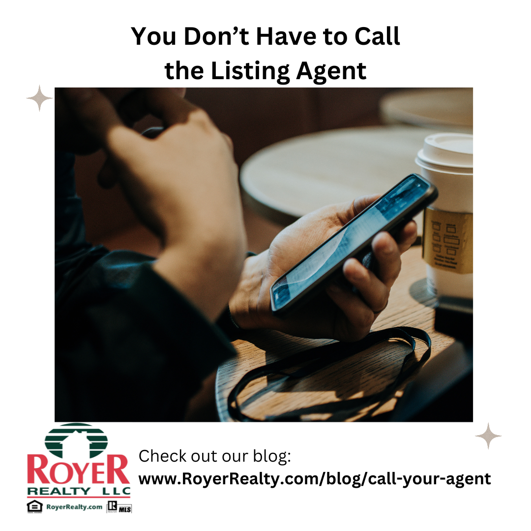 Why You Don’t Have to Call the Listing Agent: Know Your Options as a ...
