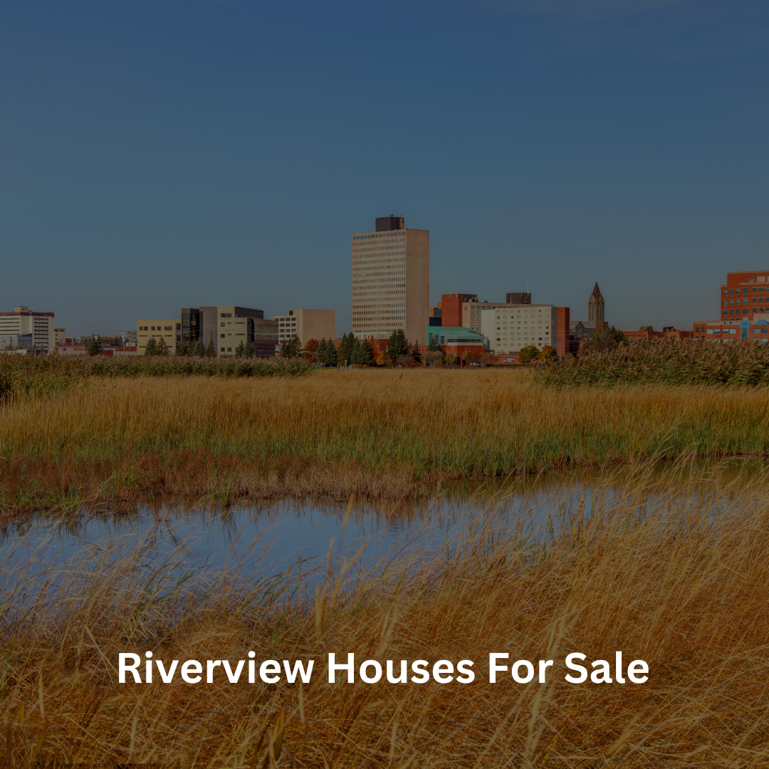 Homes for Sale in Riverview, NB | Houses for Sale Riverview