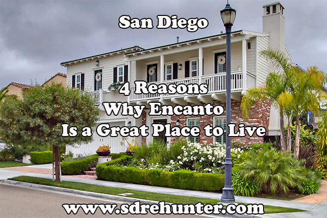 4 Reasons Encanto San Diego Is a Great Place to Live 2020 | 2021