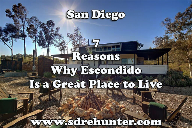 7 Reasons Escondido San Diego Is a Great Place to Live 2020 | 2021