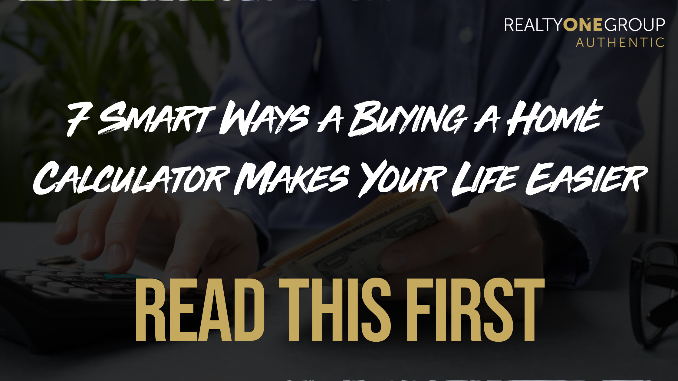 7 Smart Ways a Buying a Home Calculator Makes Your Life Easier