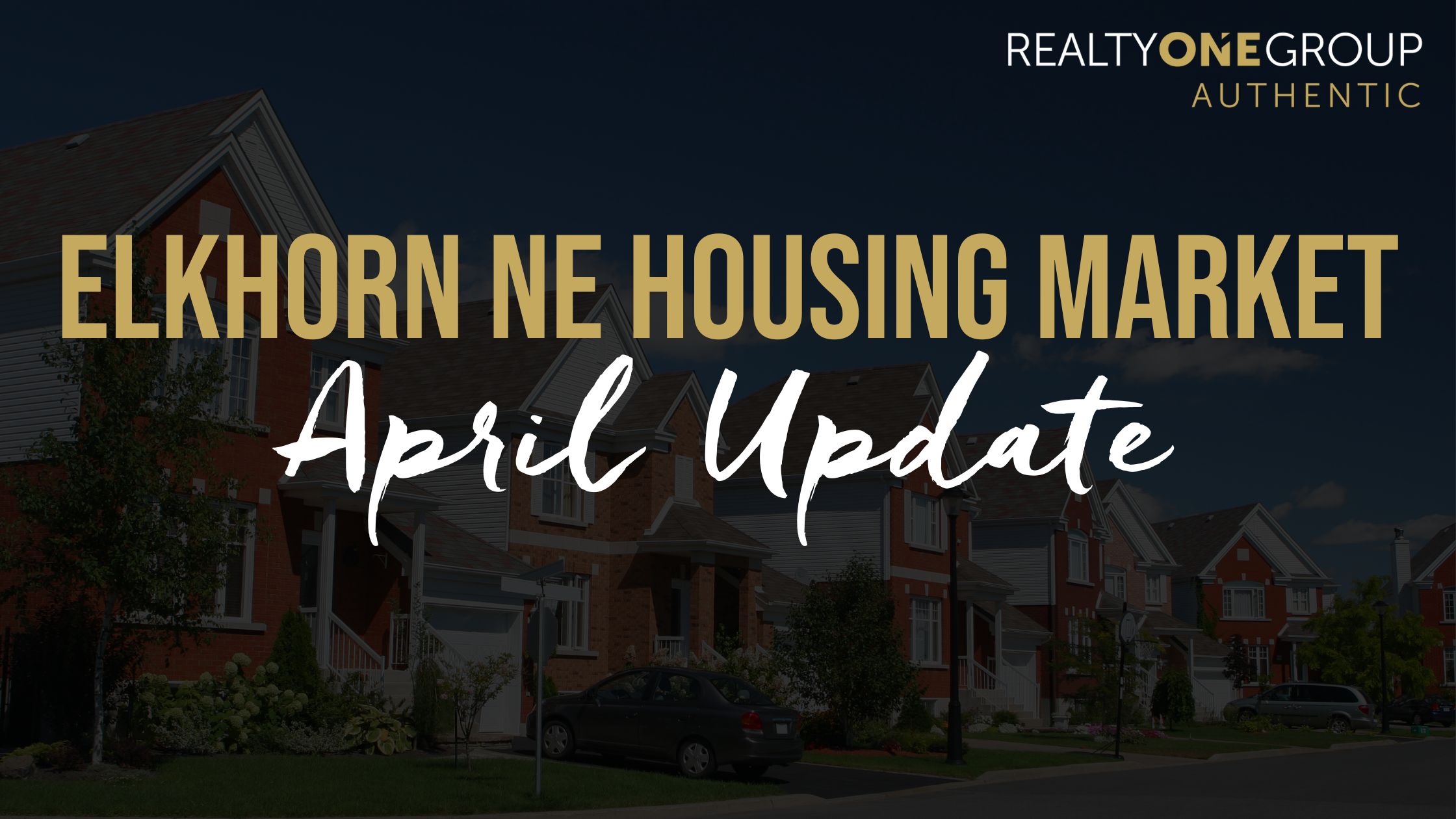 Elkhorn NE Housing Market Update – April 2025