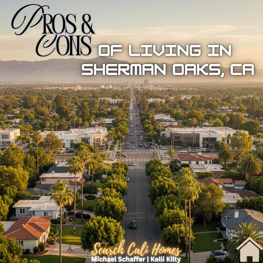 Pros and Cons of Living in Sherman Oaks, CA | Search Cali Homes Team