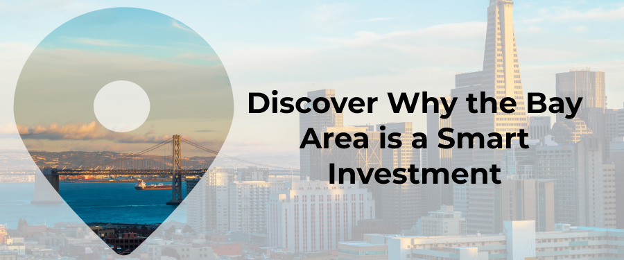 Investing In Bay Area Real Estate: 6 Things To Consider