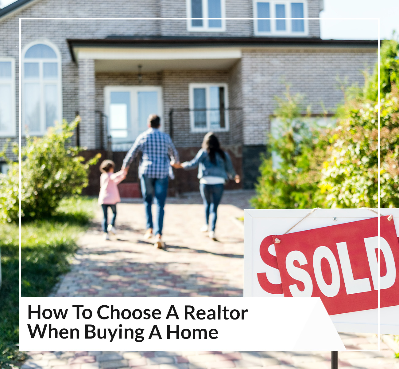 How To Choose A Realtor When Buying A Home