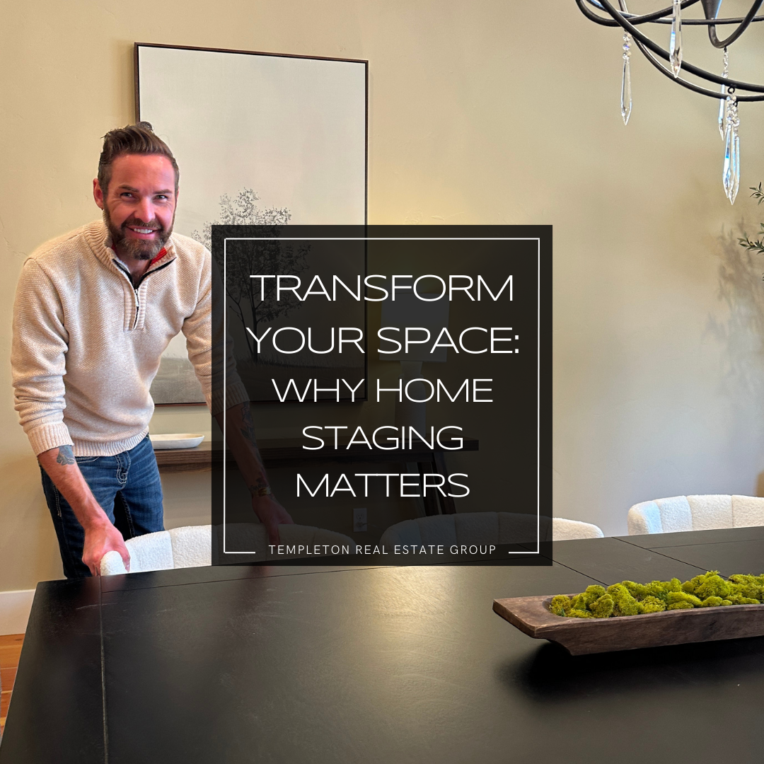 Transform Your Space: Why Home Staging Matters