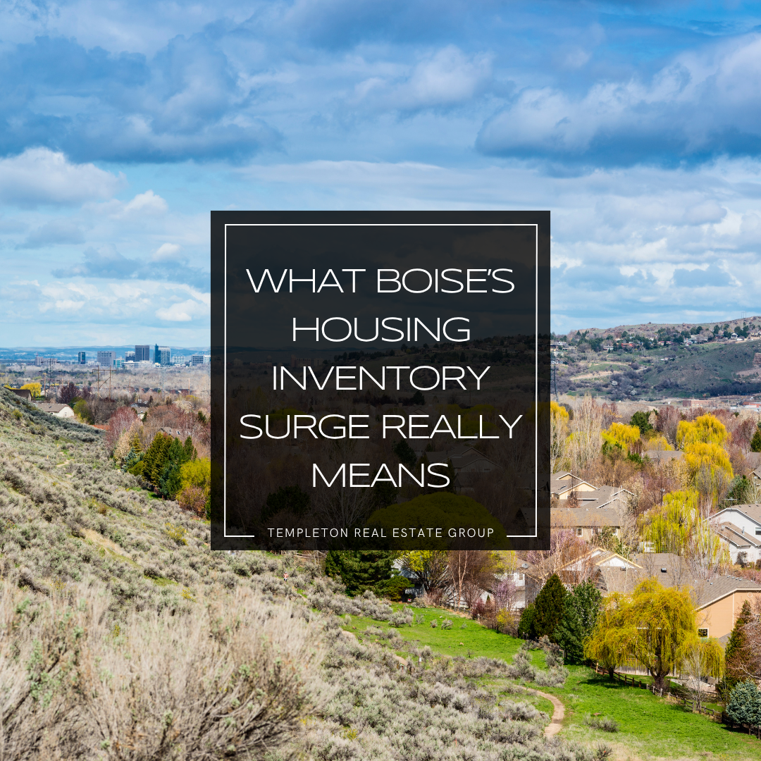 Boise Housing Inventory Surge: What More Listings Mean for Buyers ...