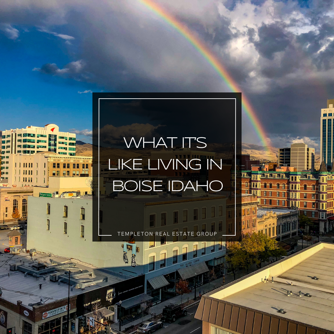 What It's Like Living In Boise