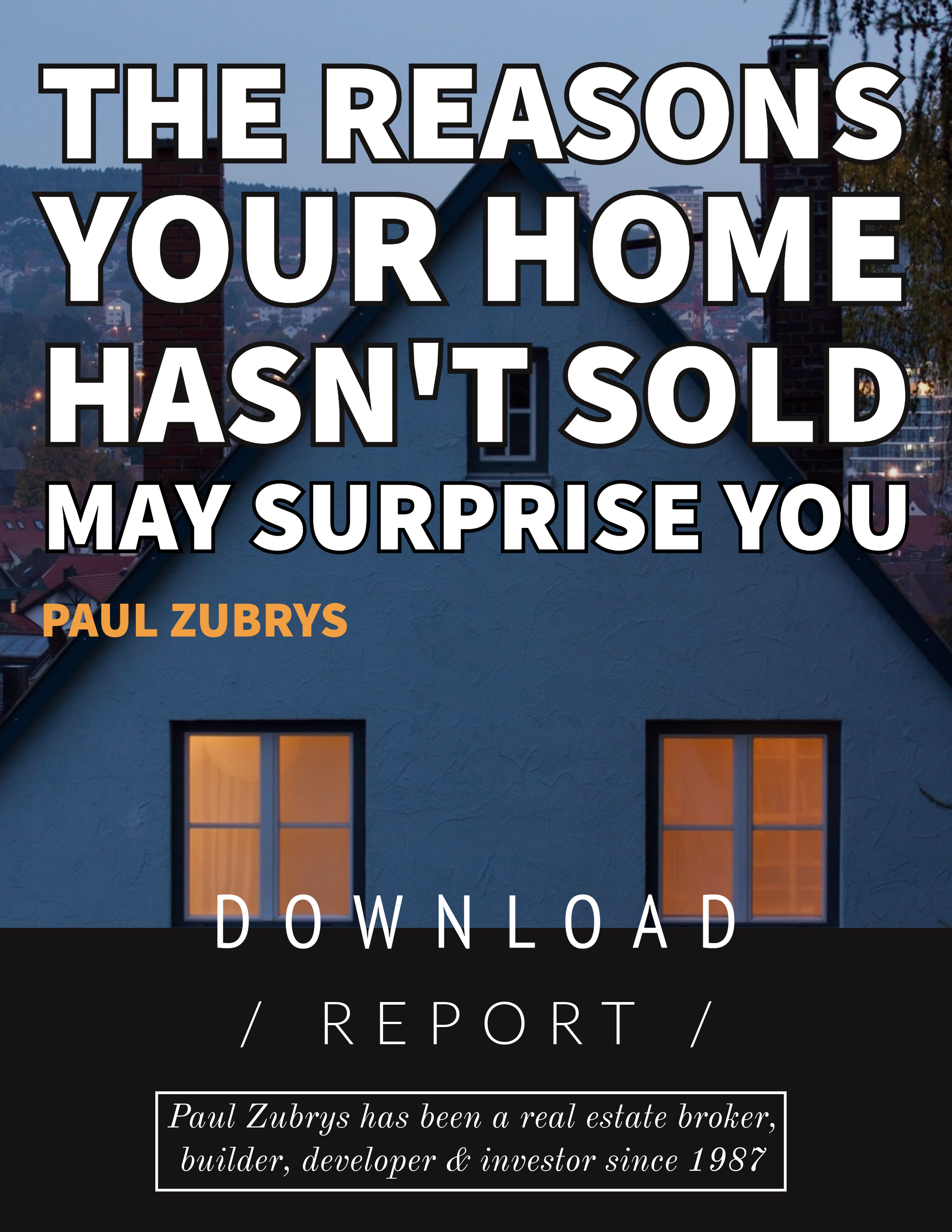 The Reasons Your Home Has Not Sold May Surprise You