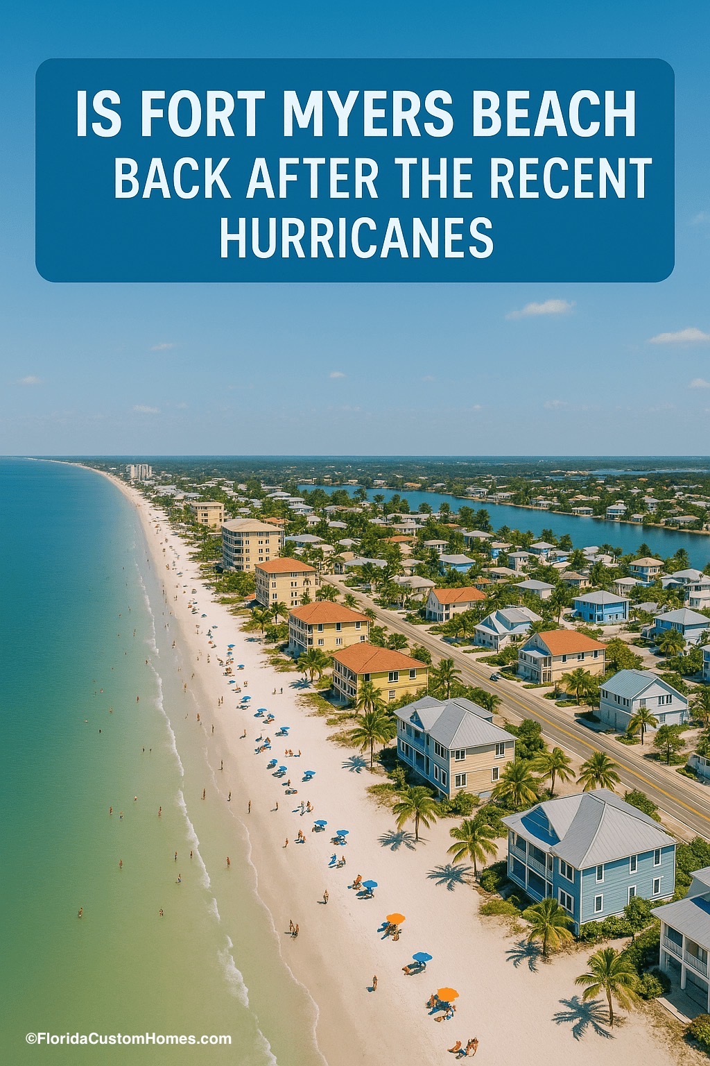 Has Fort Myers Beach Managed to Come Back After the Recent Hurricanes?