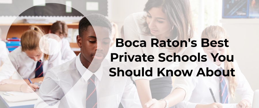 Revealed: The 10 Best Private Schools In Boca Raton, FL