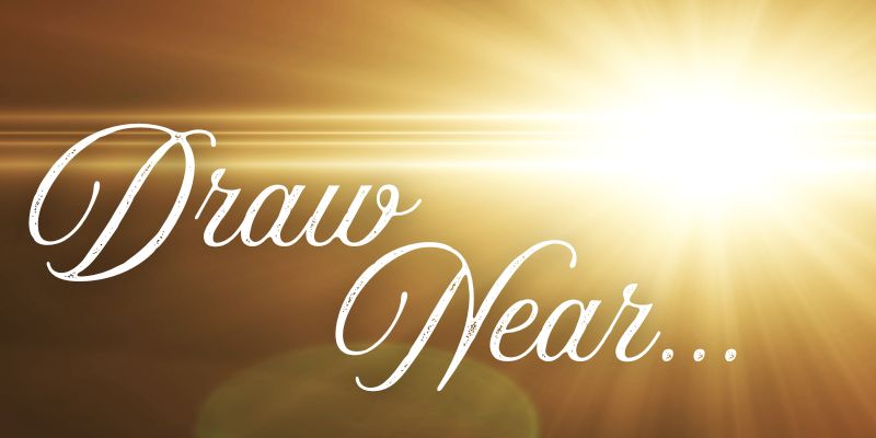 Draw Near