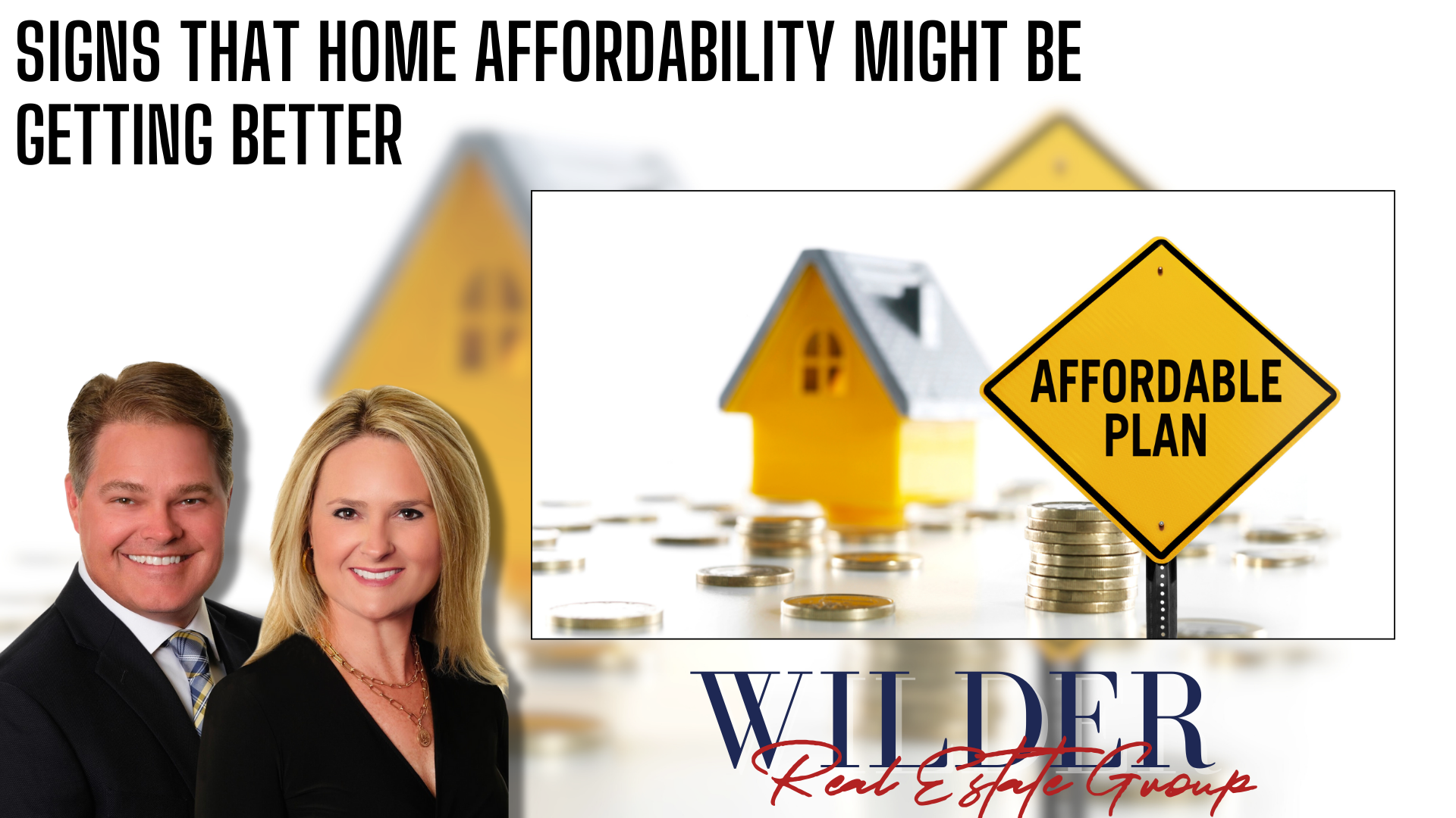 Signs That Home Affordability Might Be Getting Better