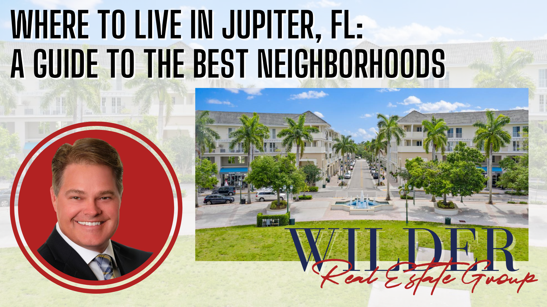 Where to Live in Jupiter, FL: A Guide to the Best Neighborhoods